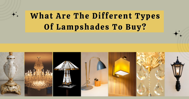 What Are Different Types Of Lamp Shades?